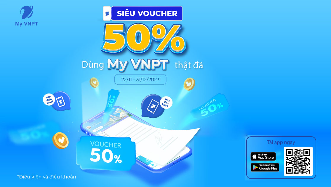 Siêu voucher 50% khi Nạp điện thoại, Thanh toán hóa đơn VNPT từ My VNPT